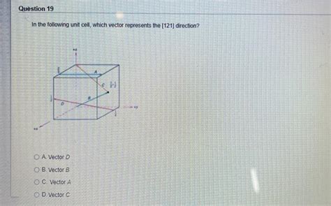 Question In The Following Unit Cell Which Vector Chegg Com