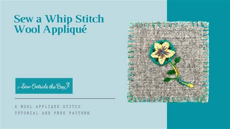 How To Whip Stitch Wool Appliqué Youtube