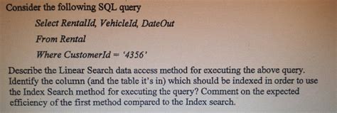 Solved Consider The Following Sql Query Select Rentalid