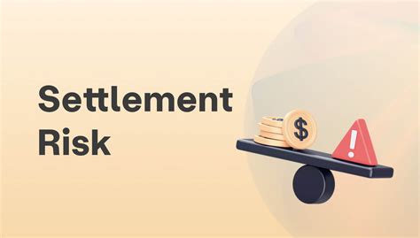 Settlement Risk Types Significance And Meaning