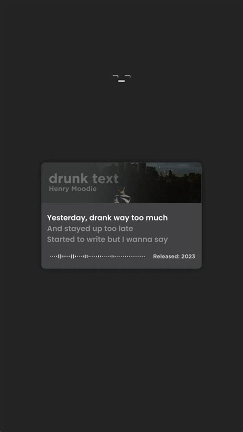 Drunk Text Lirik Lagu Lagu Buku Film
