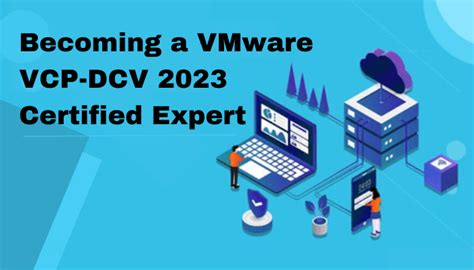 Vmware Vcp Dcv 2023 Unlock High Paying Jobs And Career Advancement