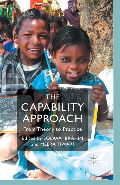 The Capability Approach From Theory To Practice Indigo