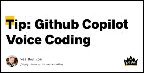 Tip Github Copilot Voice Coding Wes Bos
