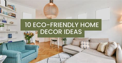 10 Eco Friendly Home Decor Ideas You Need To Try Today