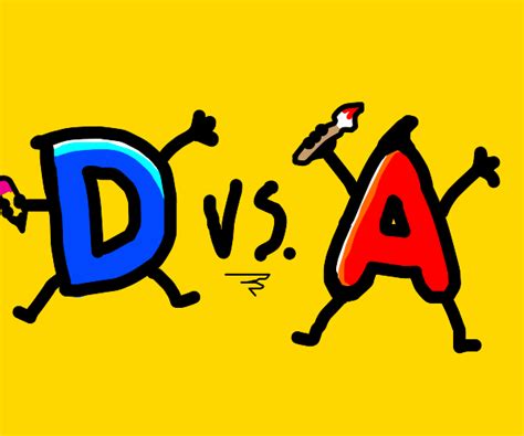 Letter D Vs Letter A Drawception