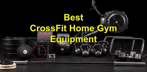 Best Home Gym Crossfit Equipment 2025 Update