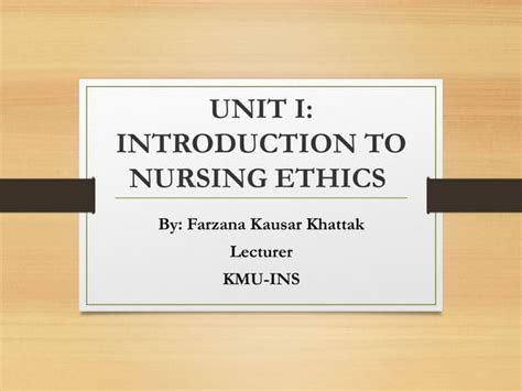 Intro To Nursing Ethicspptbsn Bs Nursing Seme Ppt