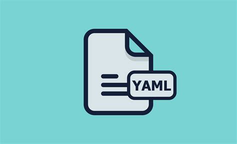 what is yaml yaml ain t markup language file why use it by md