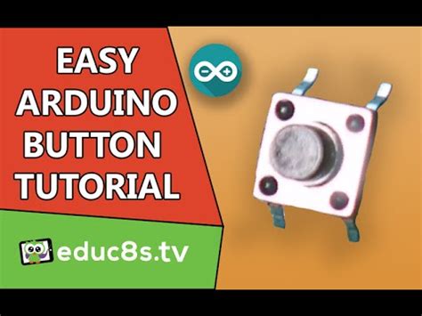 Arduino Tutorial The Easiest Way To Connect A Button To Arduino YouTube