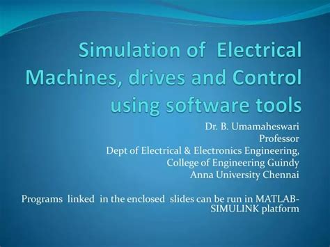 Ppt Simulation Of Electrical Machines Drives And Control Using