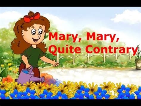 Mary Mary Quite Contrary