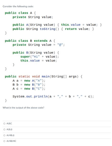 solved consider the following code public class a { private