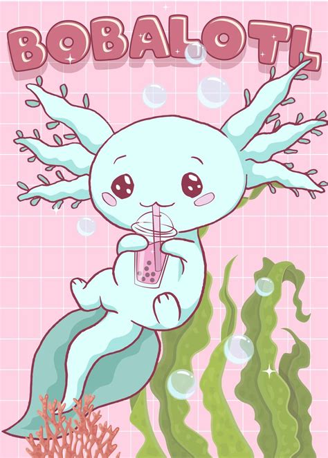 Axolotl Bubble Boba Tea Poster By Aestheticalex Displate