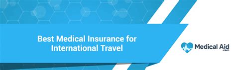 5 Best Medical Insurance For International Travel