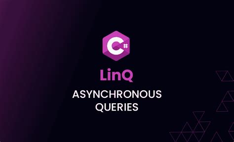 Asynchronous C LINQ Queries With Parallel And PLINQ