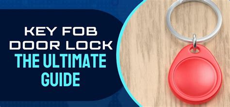 Key Fob Door Lock What Is It And How Does It Work