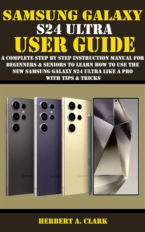 Mala Arunkumar Mukherjee On Linkedin Samsung Galaxy S24 Ultra User Guide A Complete Step By