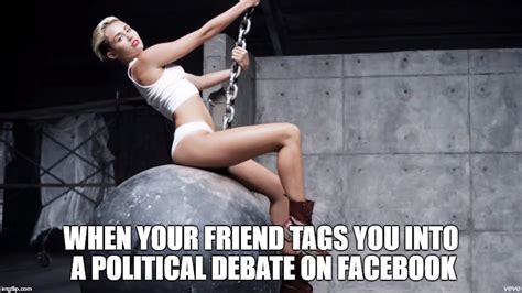 Miley Wrecking Ball Memes Imgflip
