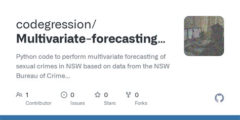 Github Codegressionmultivariate Forecasting Of Sexual Crimes In Nsw