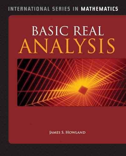 basic real analysis international series in mathematics howland