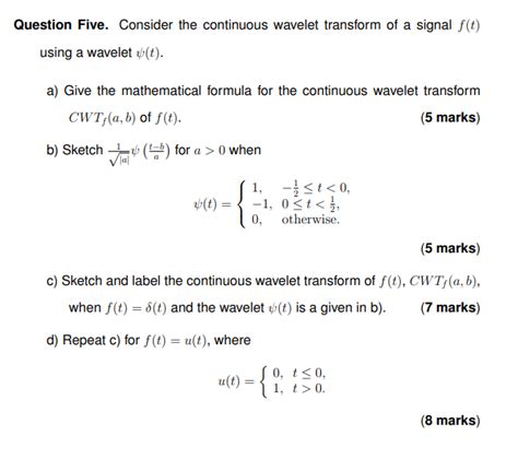 Solved Question Five Consider The Continuous Wavelet Transform Of A