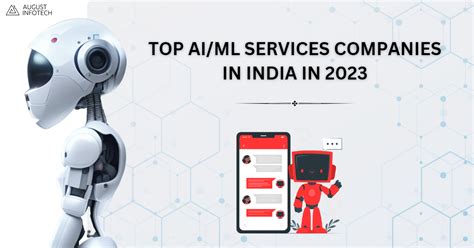 top ai ml services companies in india in 2023 august infotech