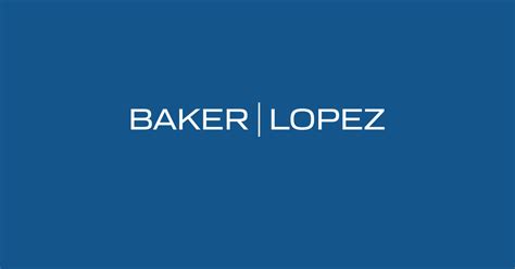 Our Firm Baker Lopez Pllc