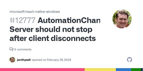 AutomationChannel S Server Should Not Stop After Client Disconnects Issue Microsoft