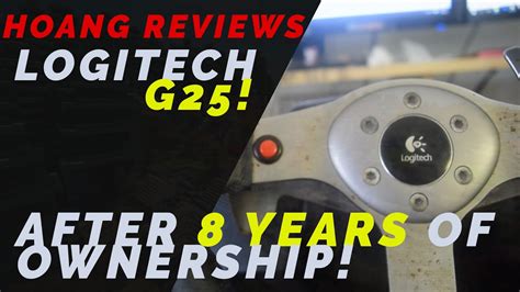 Logitech G25 Review After 8 years of Ownership! - YouTube