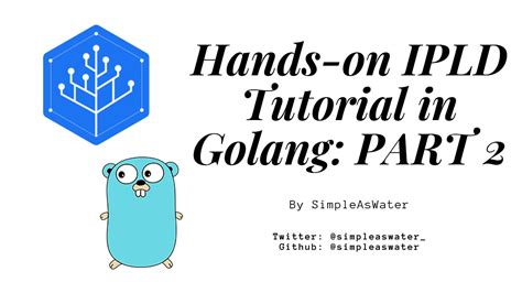Hands On Ipld Tutorial In Golang Part 2 Hackernoon