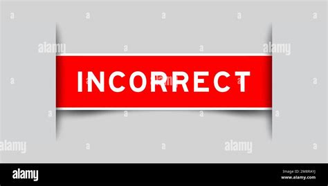 Green Color Square Label Sticker With Word Incorrect That Inserted In Gray Background Stock