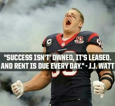 Success Isnt Owned Its Leased And Rent Is Due Every Day Nfl