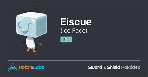 Ice Face Eiscue Rotomlabs Sword And Shield Pokédex