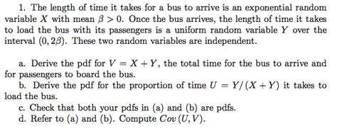 1 the length of time it takes for a bus to arrive is