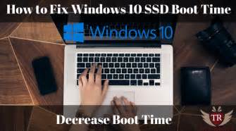 How To Fix Windows 10 Ssd Boot Time Decrease Ssd Boot Up Faster