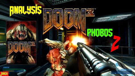 Great Mod Analysis Doom 3 Phobos 2 Jarekthegamingdragon Youtube