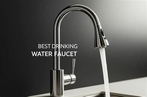 10 Best Drinking Water Faucets For 2026 — Home Essentials Guide Heg