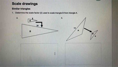 Solved Scale Drawings Similar Triangles 1 Determine The Scale Factor K Used To Scale Triangl