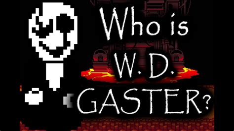 Undertale Who Is W D Gaster Youtube