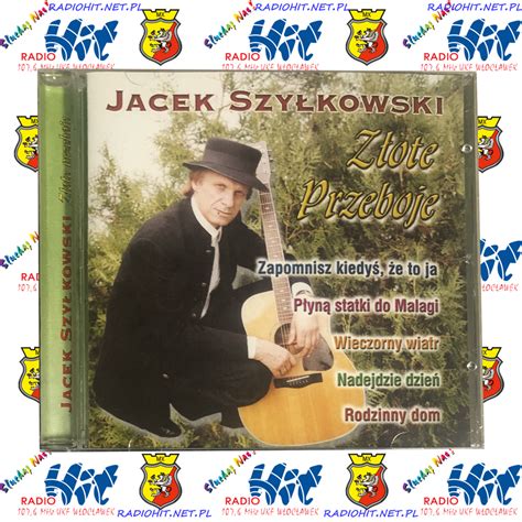 Jacek Szyłkowski Złote Przeboje Sklep Internetowy Radia Hit