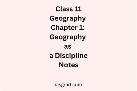 Class 11 Geography Chapter 1 Geography As A Discipline Notes