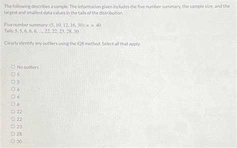 Solved Clearly Identify Any Outliners Using The Iqr Method