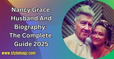 Nancy Grace Husband And Biography The Complete Guide 2025
