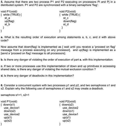 Operating System Question 5 Assume That There Are Two Processes P1 And P2 Executing On