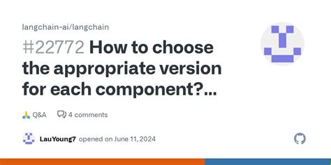how to choose the appropriate version for each componentlike langgraph