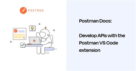 Develop Apis With The Postman Vs Code Extension Postman Docs
