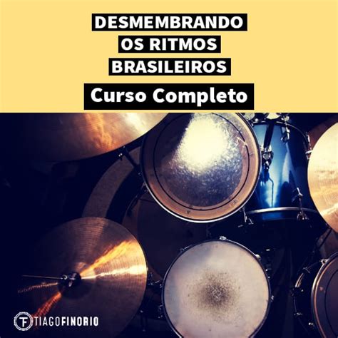 Desmembrando Os Ritmos Brasileiros Curso Completo