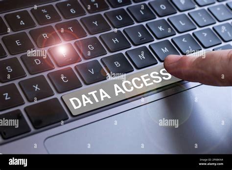 Inspiration Showing Sign Data Access Internet Concept A Users Ability To Access Data Stored