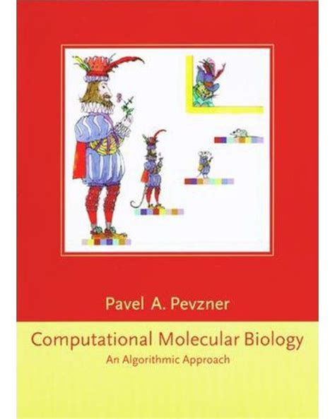 Computational Molecular Biology An Algorithmic Approach Nhbs Academic And Professional Books